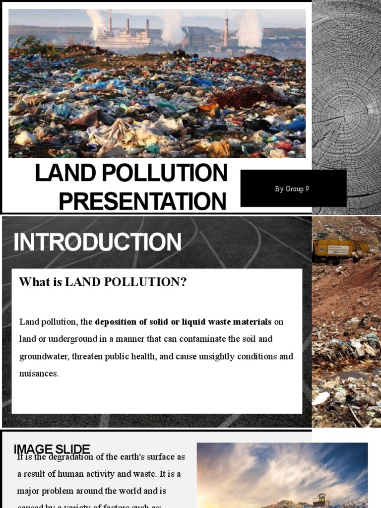 Group 9 - Land Pollution Presentation | PDF | Municipal Solid Waste | Waste
