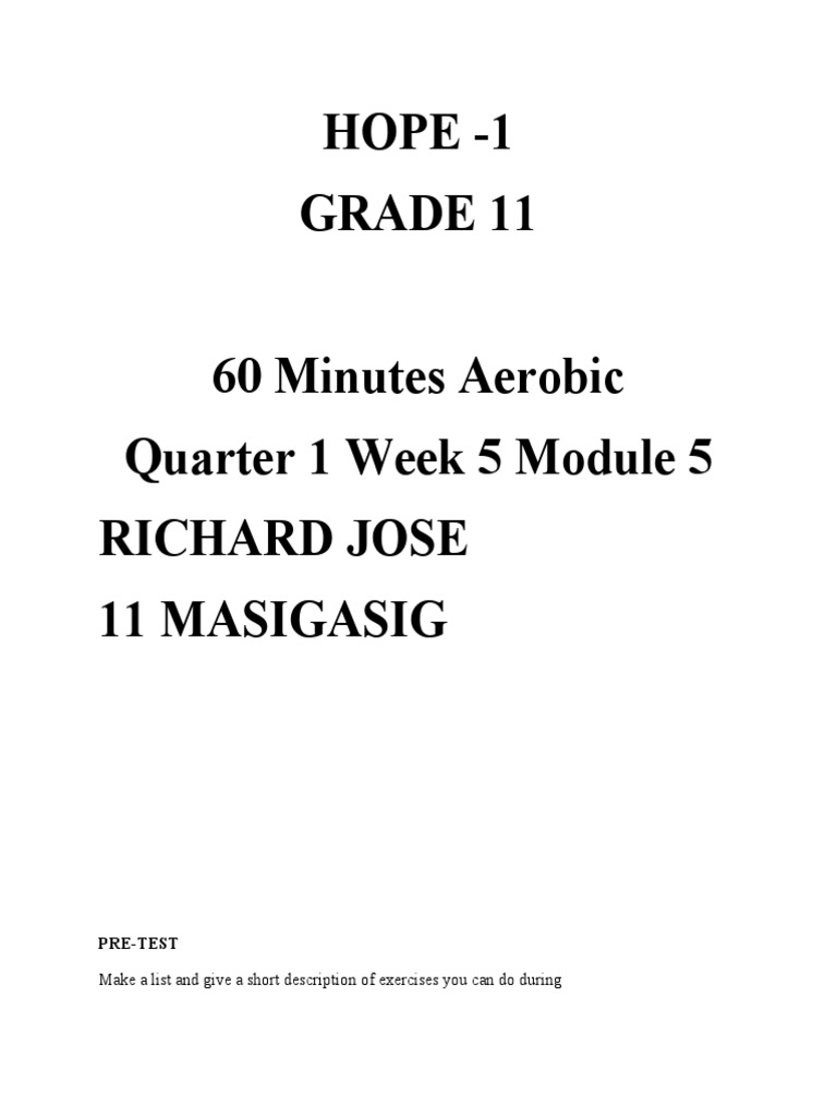 Hope - 1 Grade 11 60 Minutes Aerobic Quarter 1 Week 5 Module 5 Richard ...