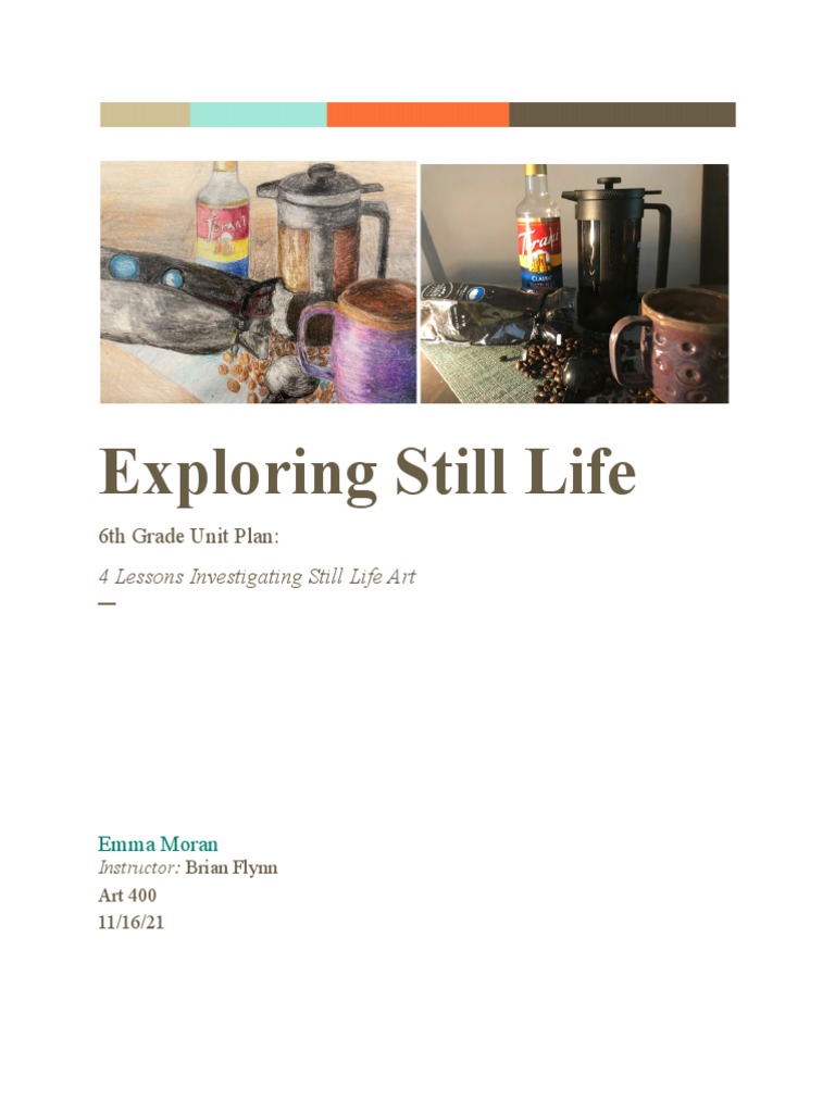 6th Grade Still Life Art Unit Plan | PDF | Visual Arts | Still Life