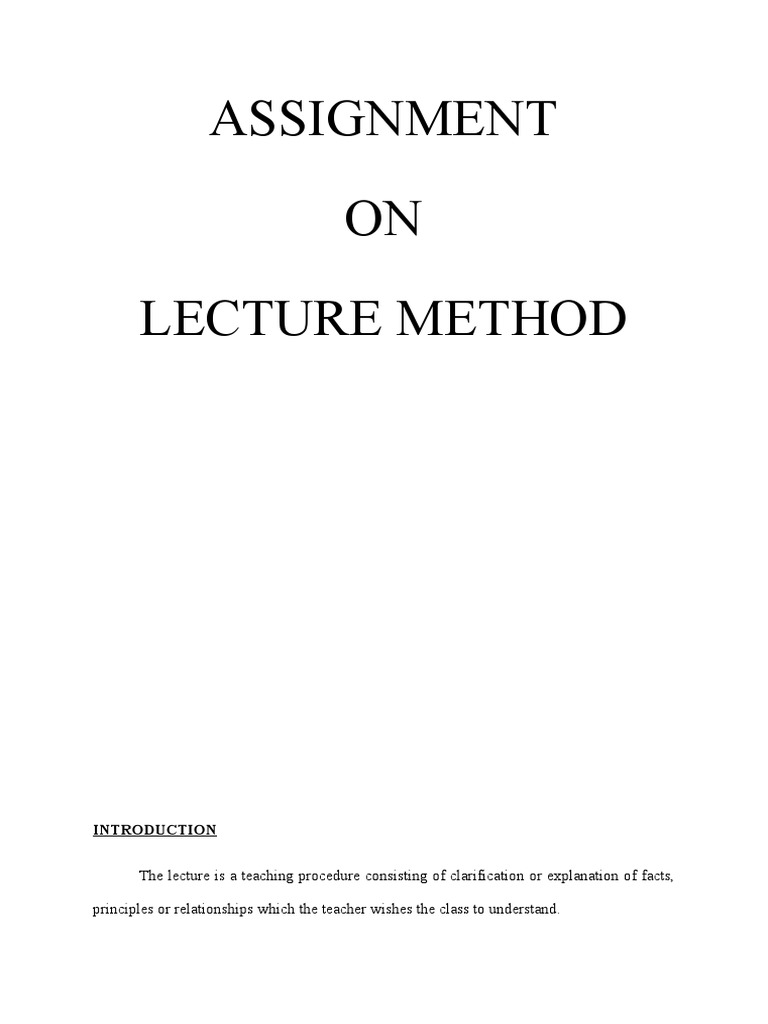 Assignment ON Lecture Method | Download Free PDF | Lecture | Learning