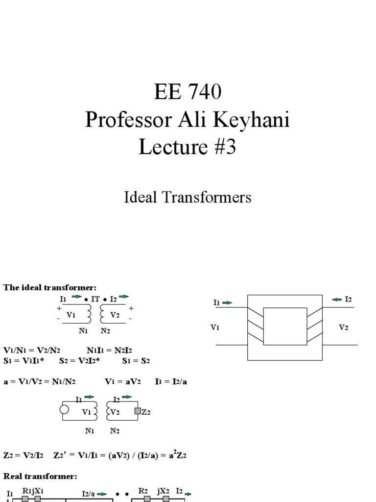 EE 740 Professor Ali Keyhani Lecture #3: Ideal Transformers | PDF ...