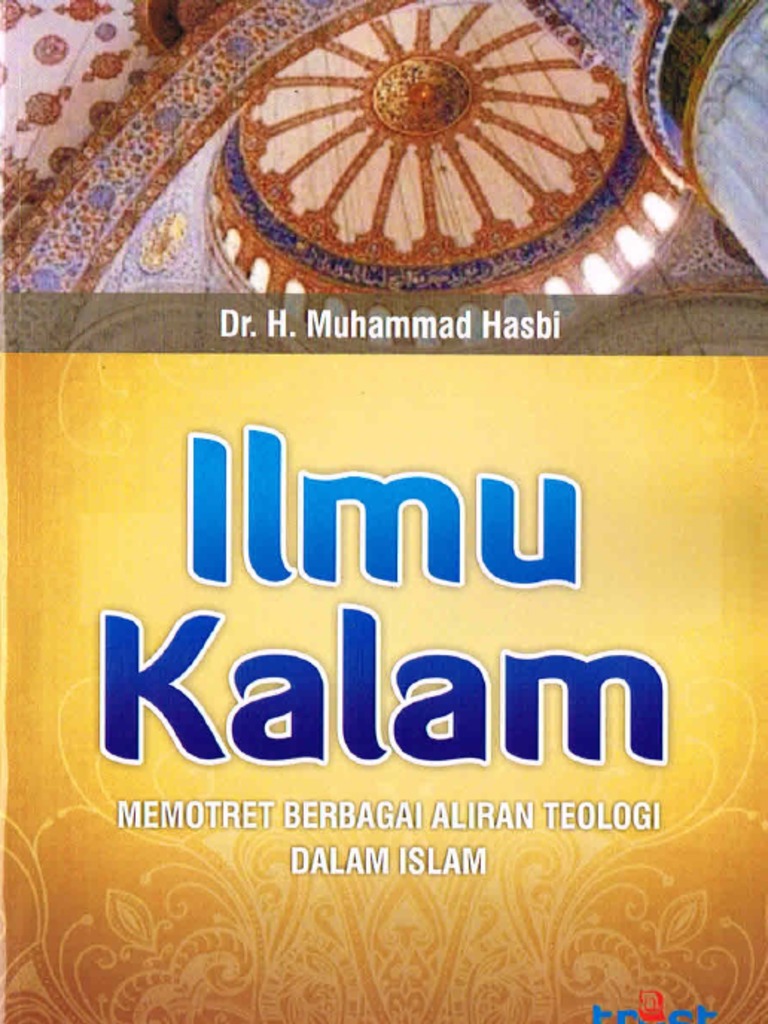 Ilmu Kalam Memotret Berbagai Aliran Teologi Dalam Islam by Dr. H ...