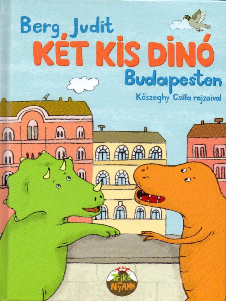 Berg Judit -Két Kis Dínó Budapesten | PDF