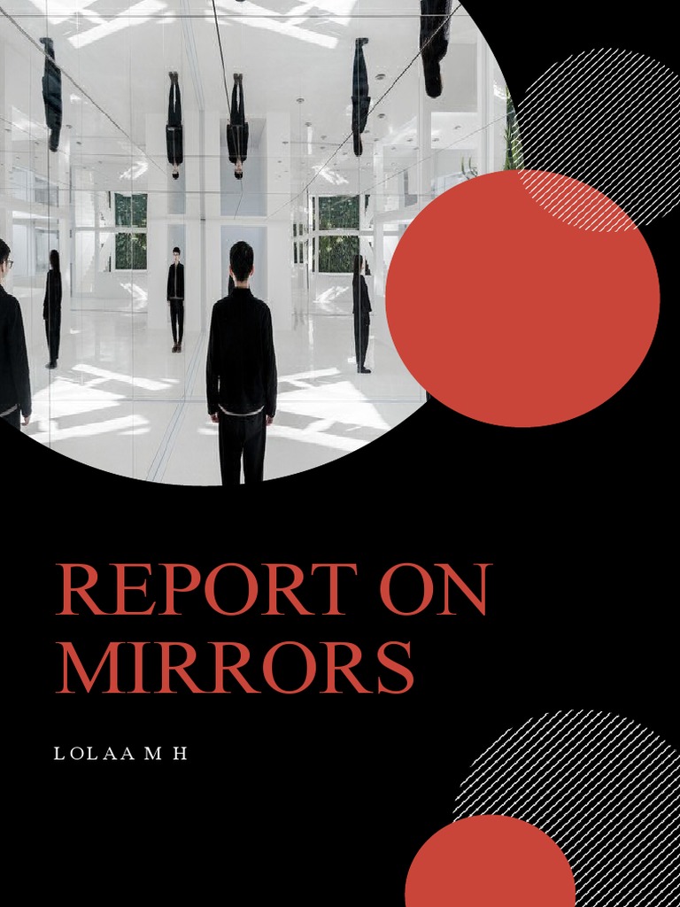 Report On Mirrors: Lolaa M H | Download Free PDF | Mirror | Optics