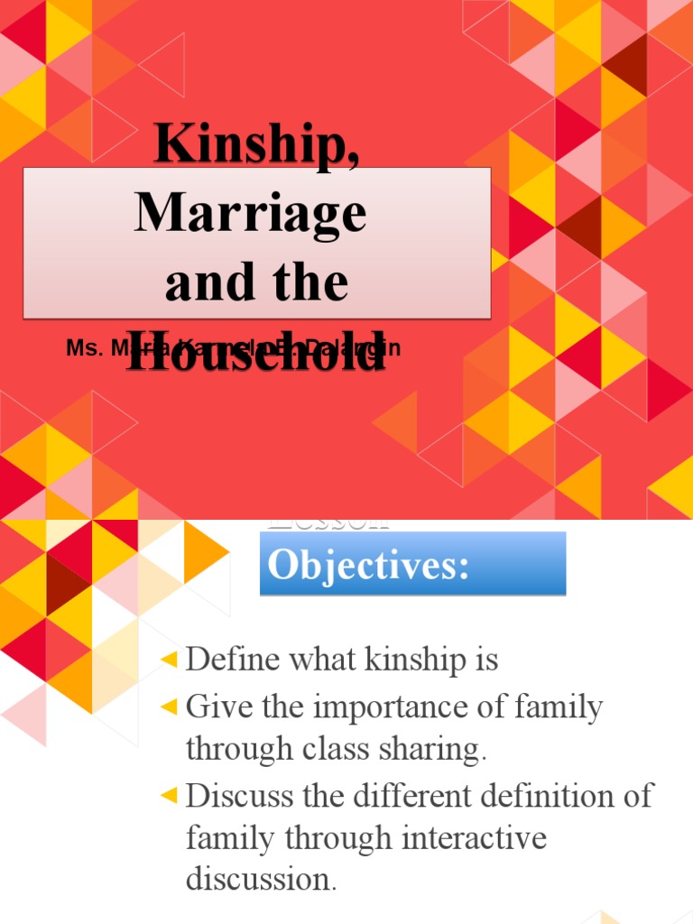 Kinship, Marriage and The Household Kinship, Marriage and The Household ...