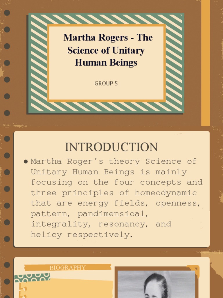 Martha Rogers - The Science of Unitary Human Beings: Group 5 | PDF ...