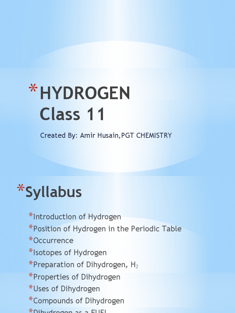 Hydrogen Class 11: Created By: Amir Husain, PGT CHEMISTRY | PDF ...