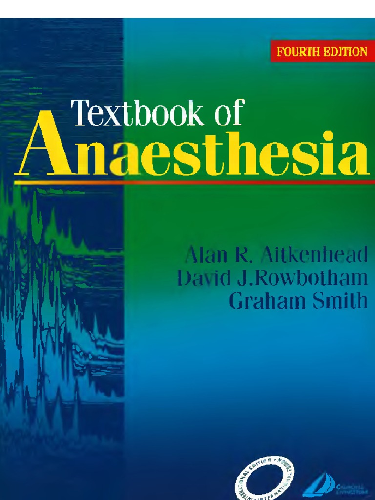 Textbook of Anaesthesia | PDF