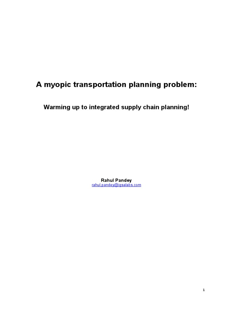Myopic Transportation Allocation Problem - Warming Up To Integrated SC ...