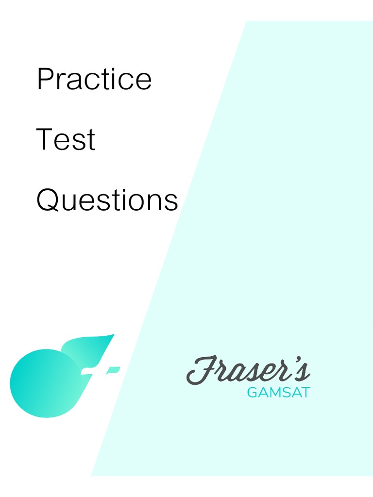 Fraser's GAMSAT Free Practice Test Questions | PDF | Fatty Acid | Kidney