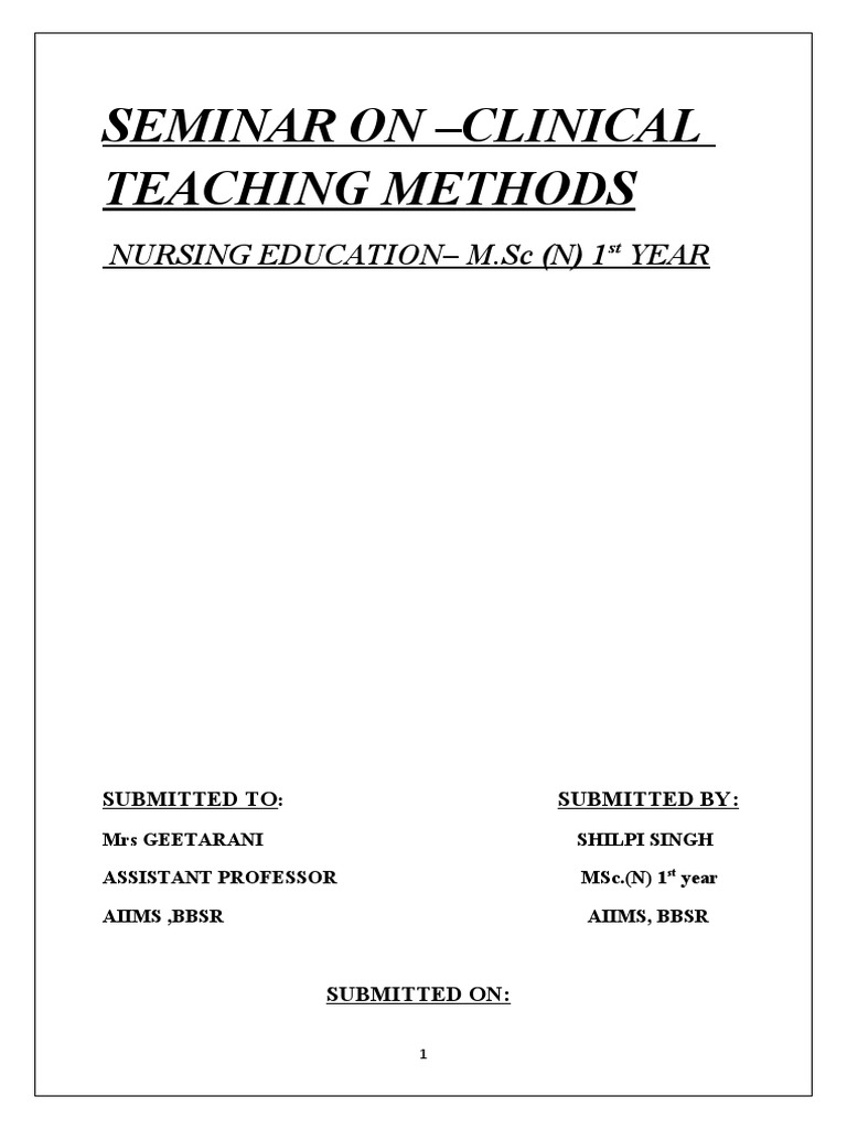 Seminar On Clinical Teaching Methods Nursing Education M Sc N 1