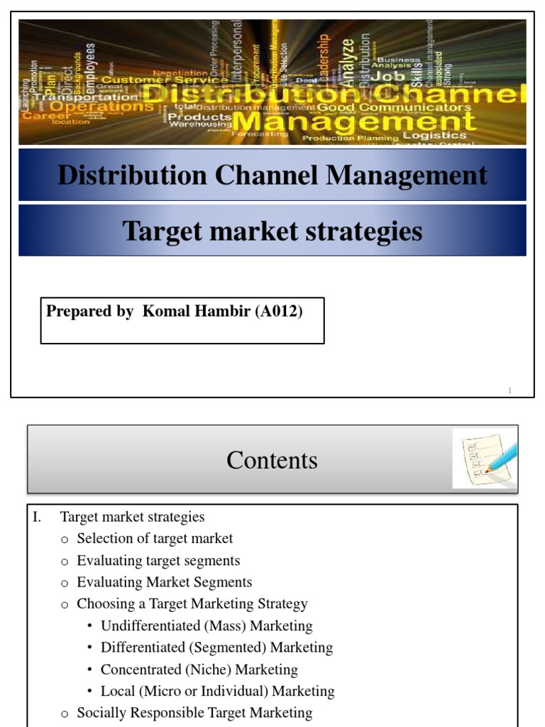 Distribution Channel Management Target Market Strategies: Prepared by Komal Hambir (A012) | PDF ...