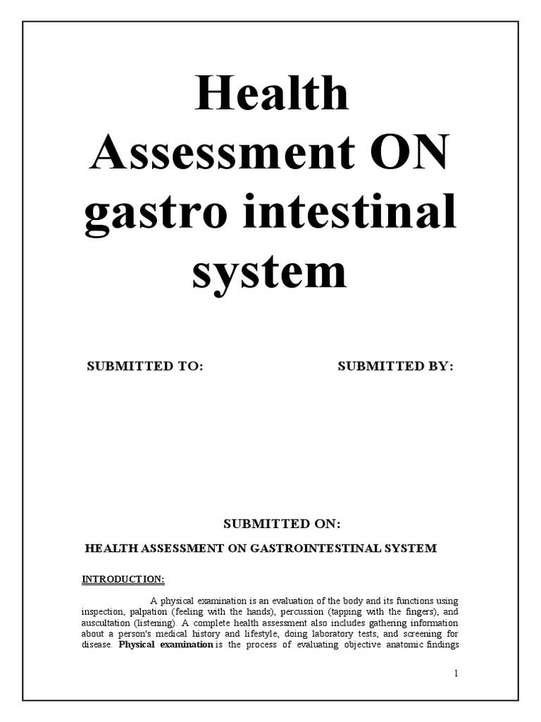 Health Assessment ON Gastro Intestinal System: Submitted To: Submitted ...