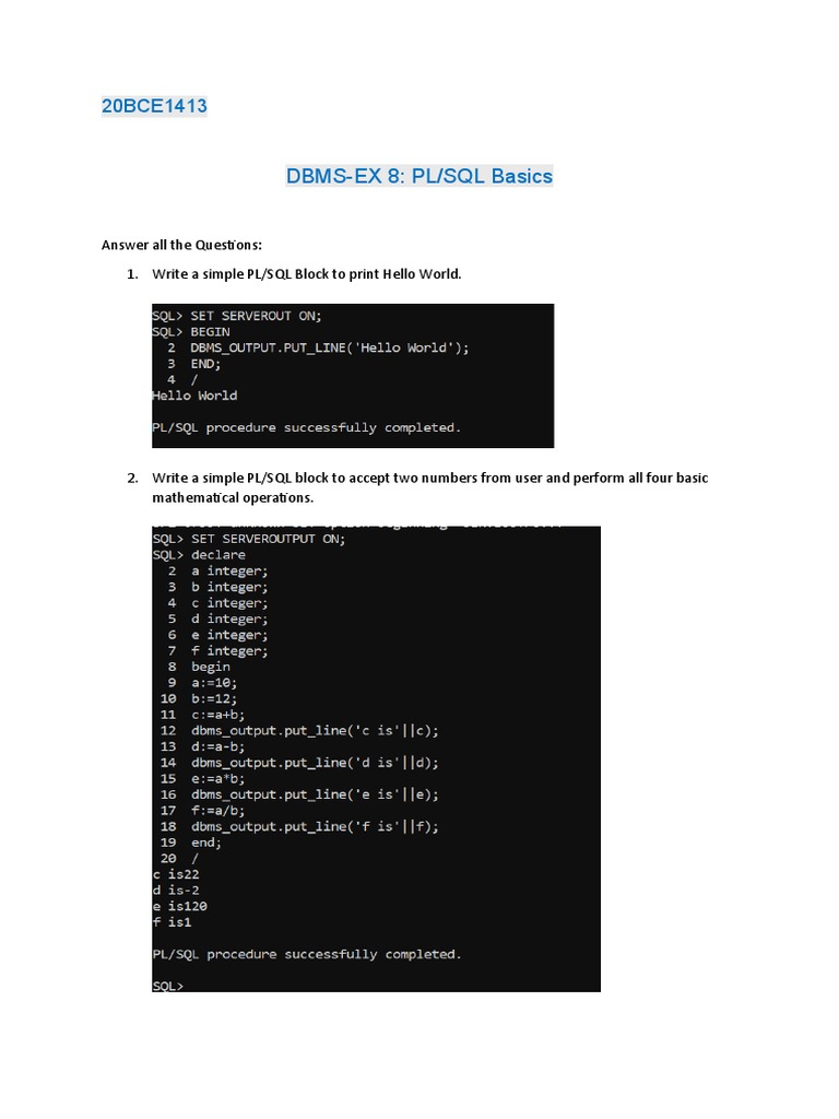 Dbms Ex 8 Pl Sql Basics Answer All The Questions 1 Write A Simple Pl Sql Block To Print