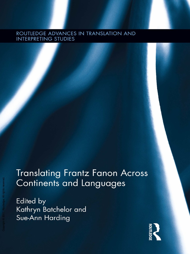 Kathryn Batchelor - Sue-Ann Harding - Translating Frantz Fanon Across ...