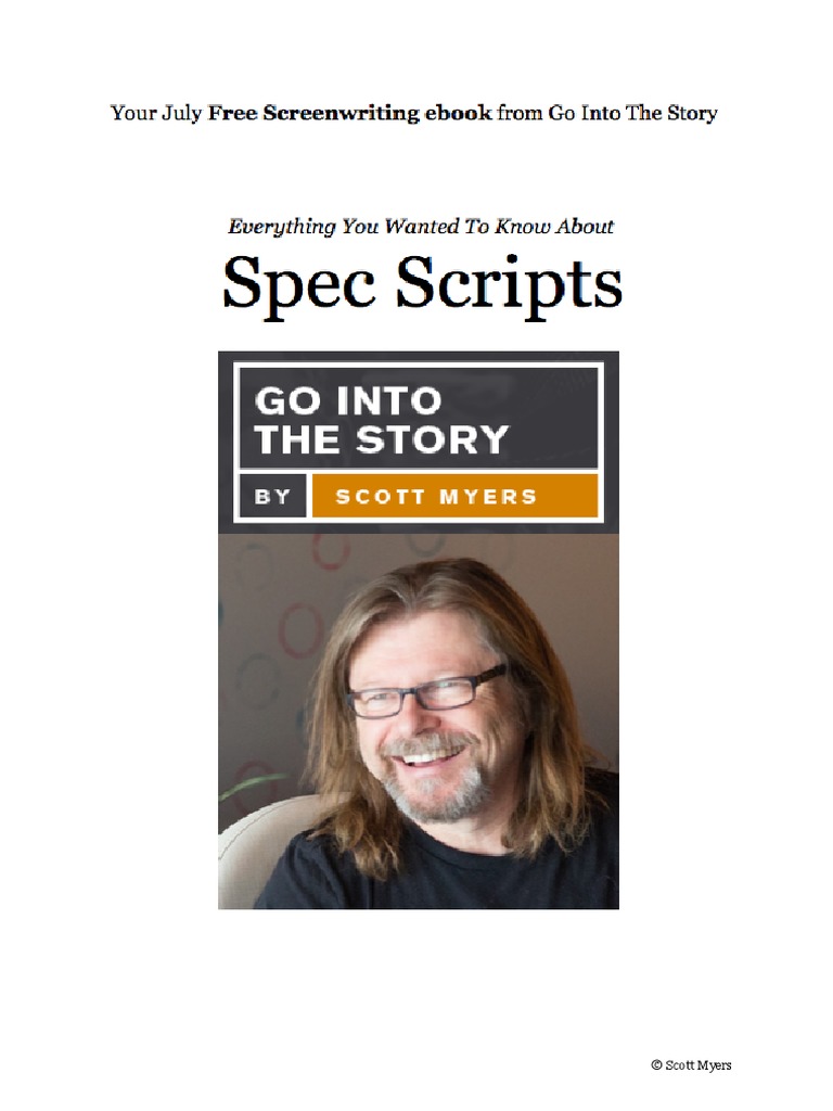 07 Everything You Need To Know About Spec Scripts Scott Myers | PDF ...