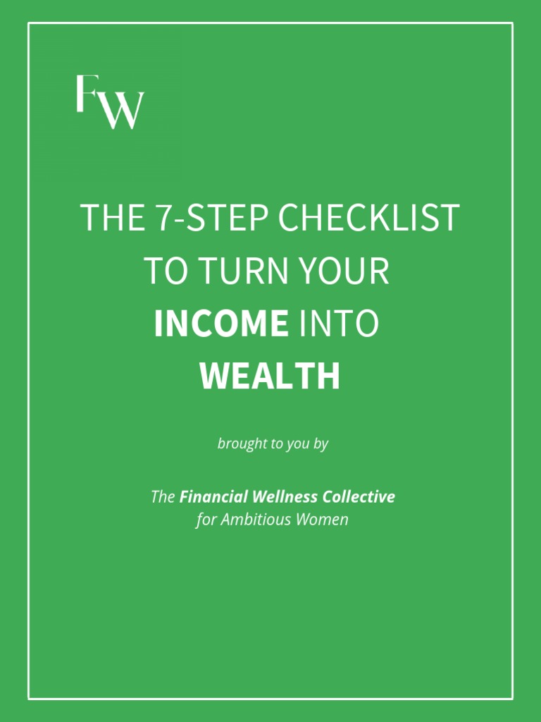 THE 7-STEP CHECKLIST To Turn Your Income Into Wealth | PDF | Wealth ...