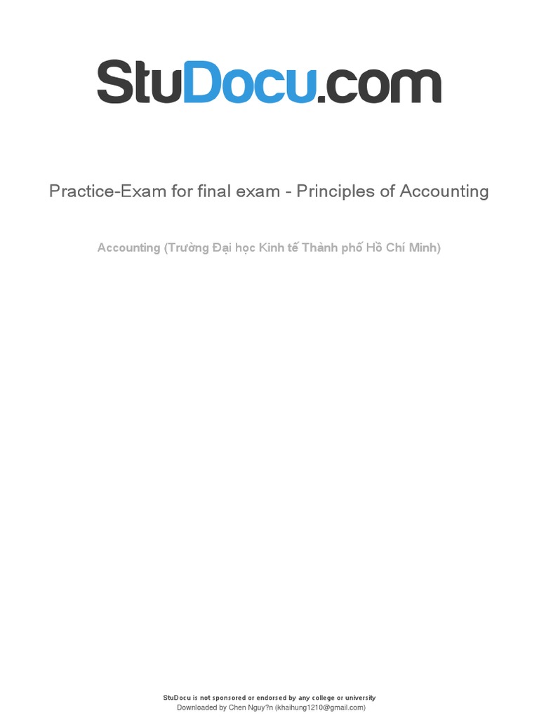 Practice Exam For Final Exam Principles of Accounting | PDF | Debits ...