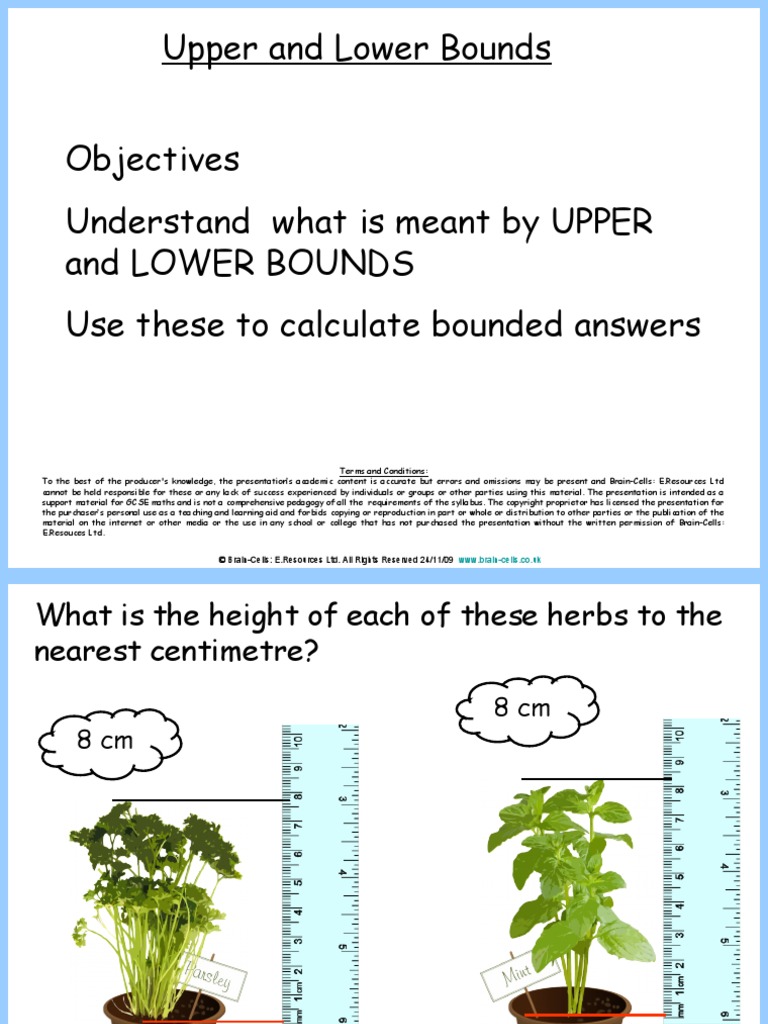 Upper and Lower Bounds Objectives Understand What Is Meant by UPPER and Lower Bounds Use These ...