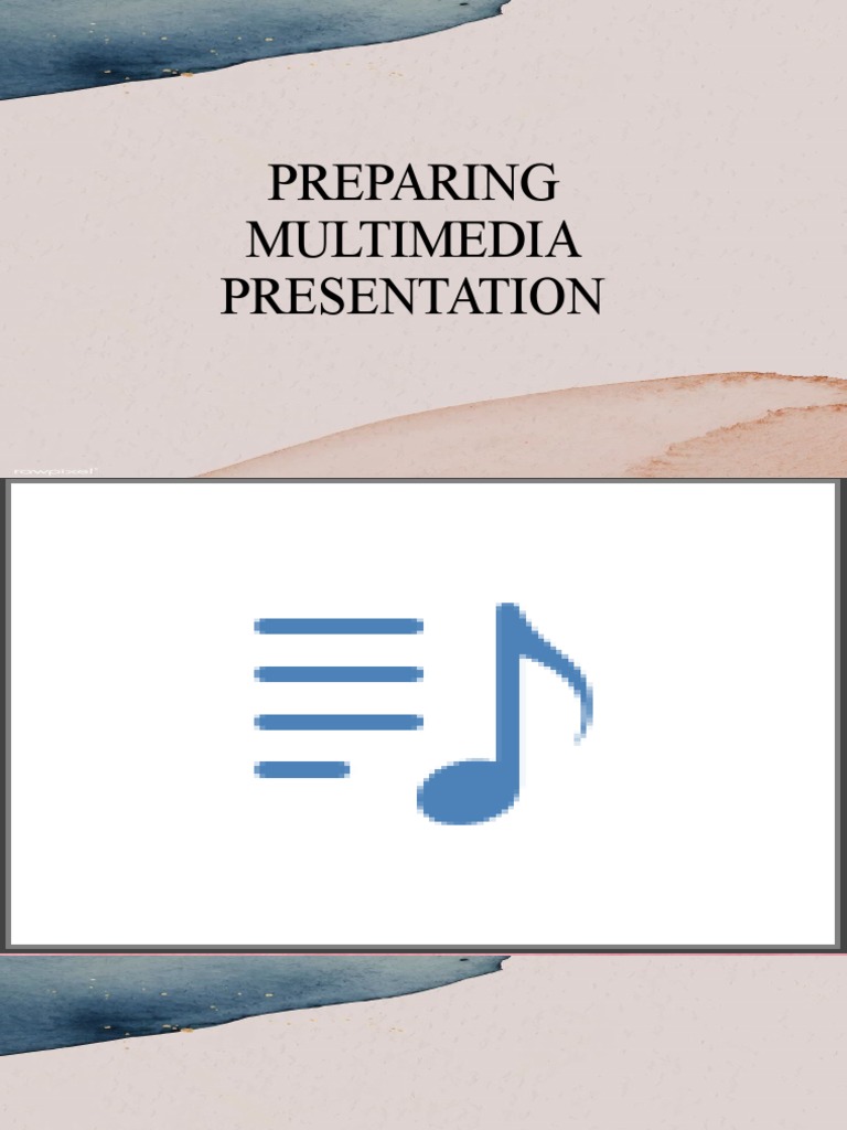 Wk. 3.2 Preparing Multimedia Presentation | PDF | Multimedia | Communication