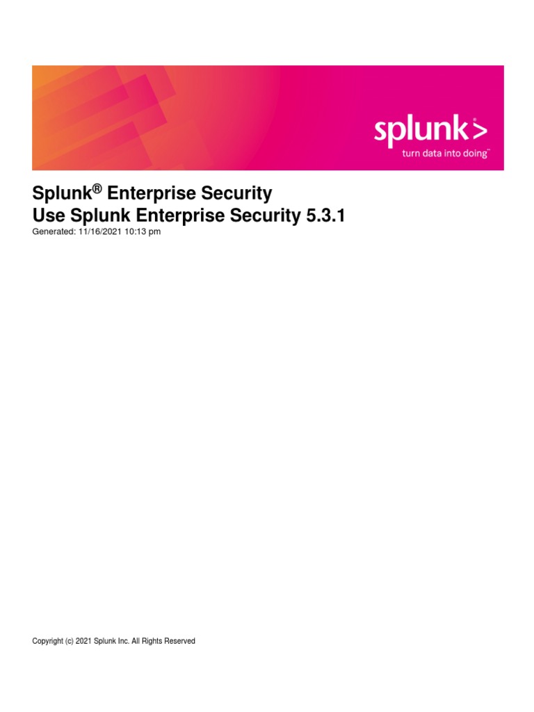 Splunk Enterprise Security Use Splunk Enterprise Security 5.3.1 | PDF ...