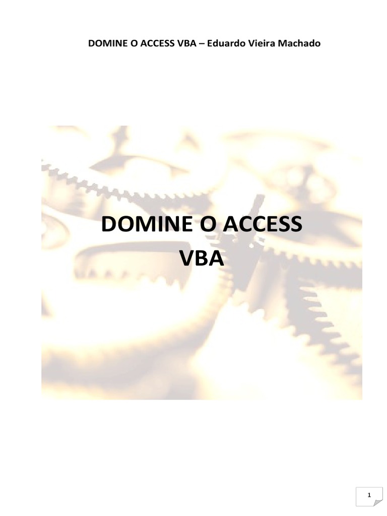 Aprenda Access Vba Com Este Guia Completo Pdf Microsoft Access