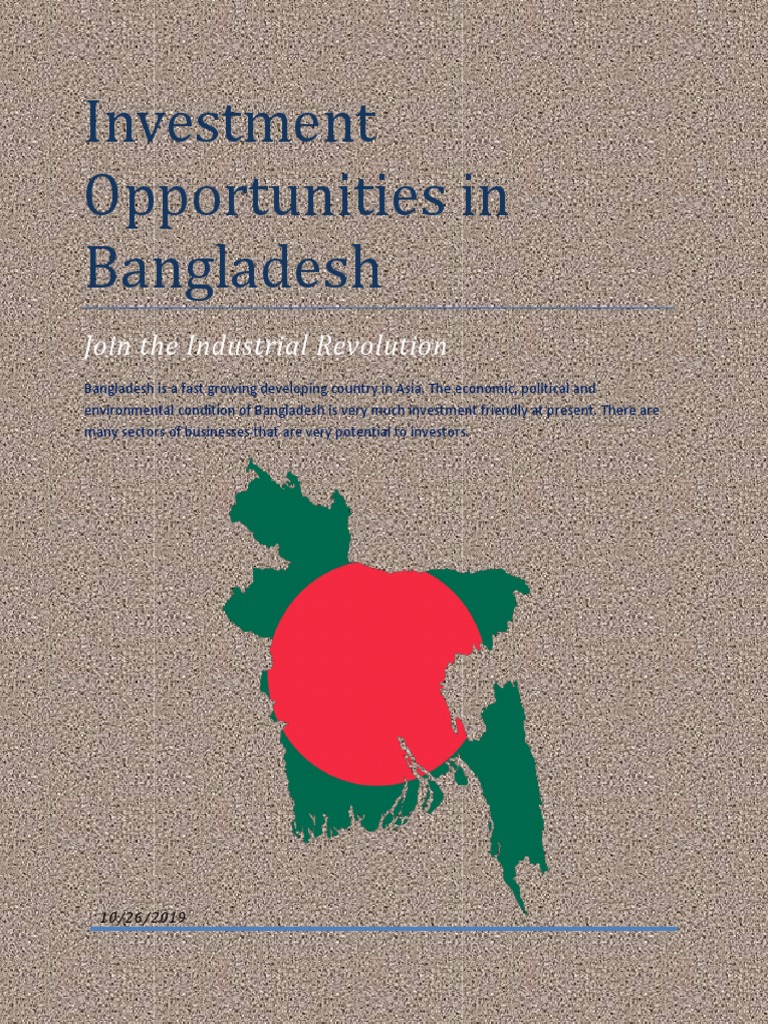Investment Opportunity in Bangladesh | PDF | Bangladesh | Economic Growth