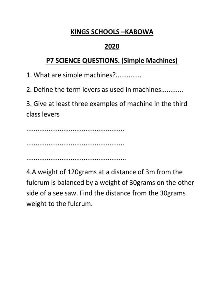 P7 SCIENCE QUESTIONS Simple Machines 19th May | PDF