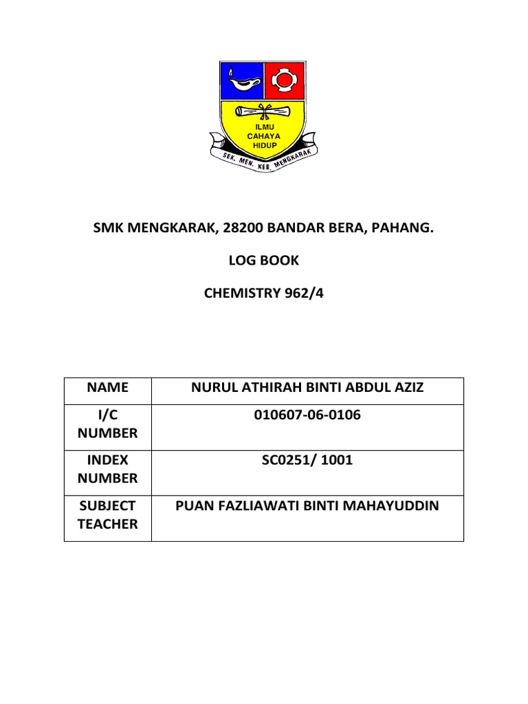 SMK Mengkarak, 28200 Bandar Bera, Pahang. Log Book CHEMISTRY 962/4 | PDF