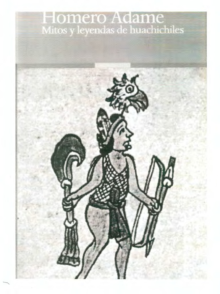 Mitos y Leyendas Huachichiles Homero Adame | PDF