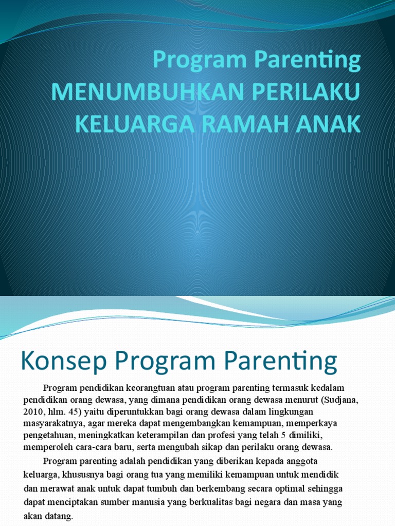 Program Parenting MENUMBUHKAN PERILAKU KELUARGA RAMAH ANAK | PDF