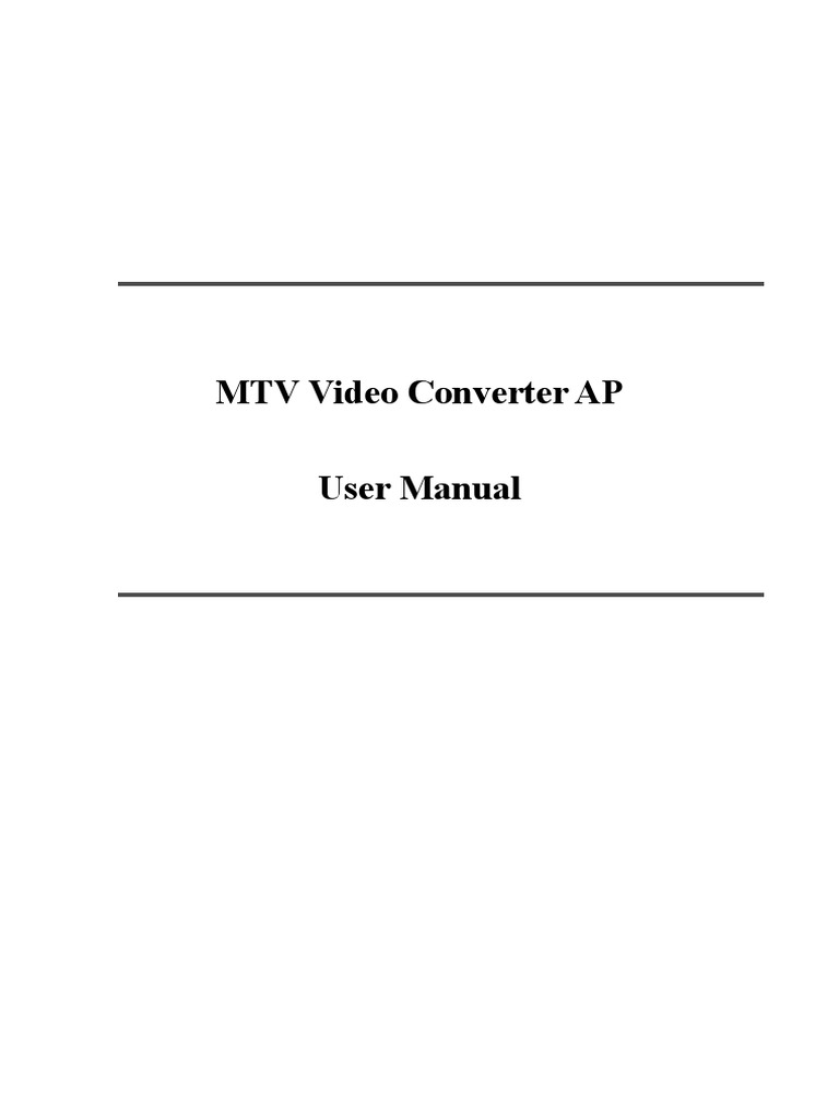 MTV Video Converter AP User Manual | PDF | Multimedia | System Software