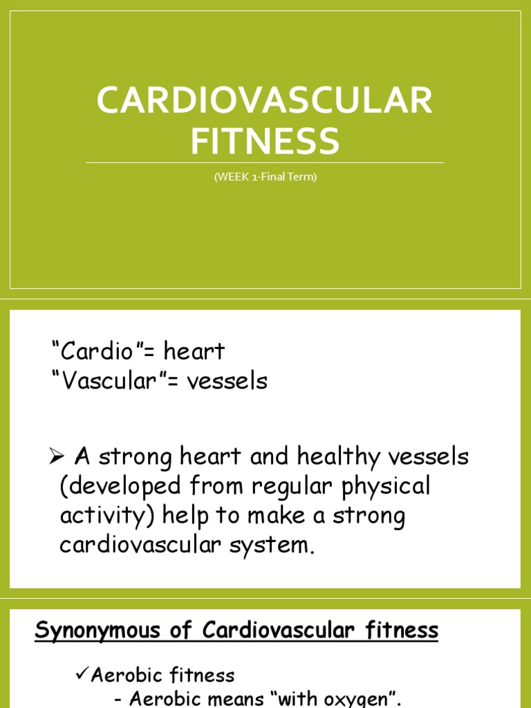 Cardiovascular Fitness: (WEEK 1-Final Term) | PDF | Physical Fitness ...