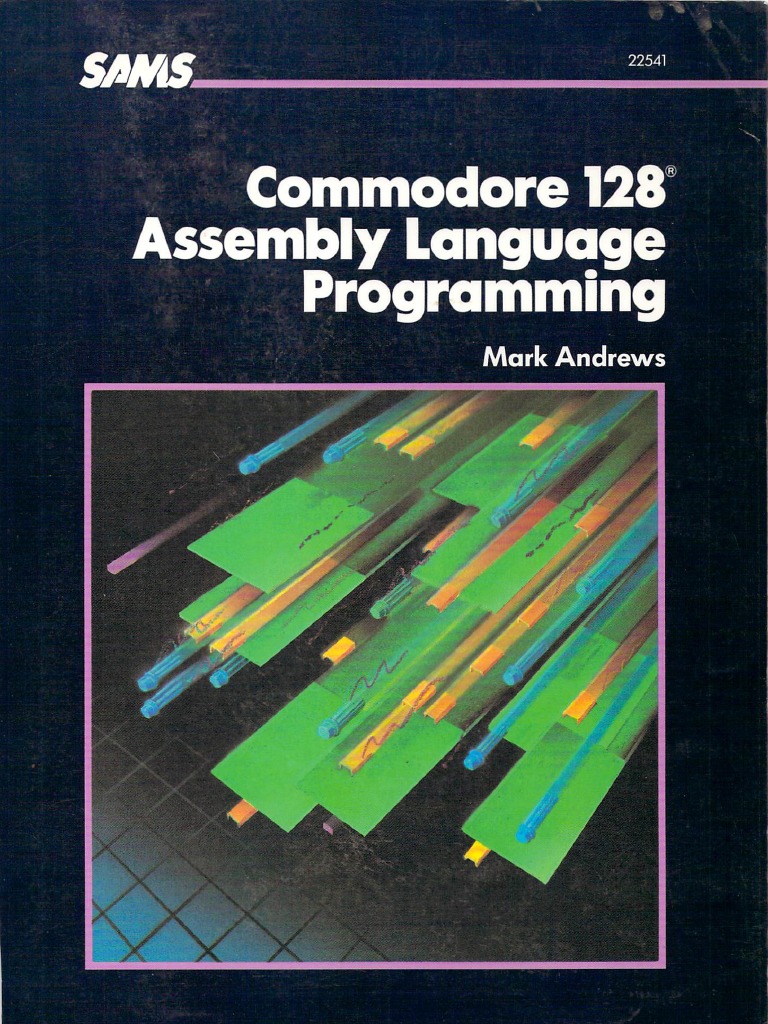 Commodore 128 Assembly Language Programming | Download Free PDF ...