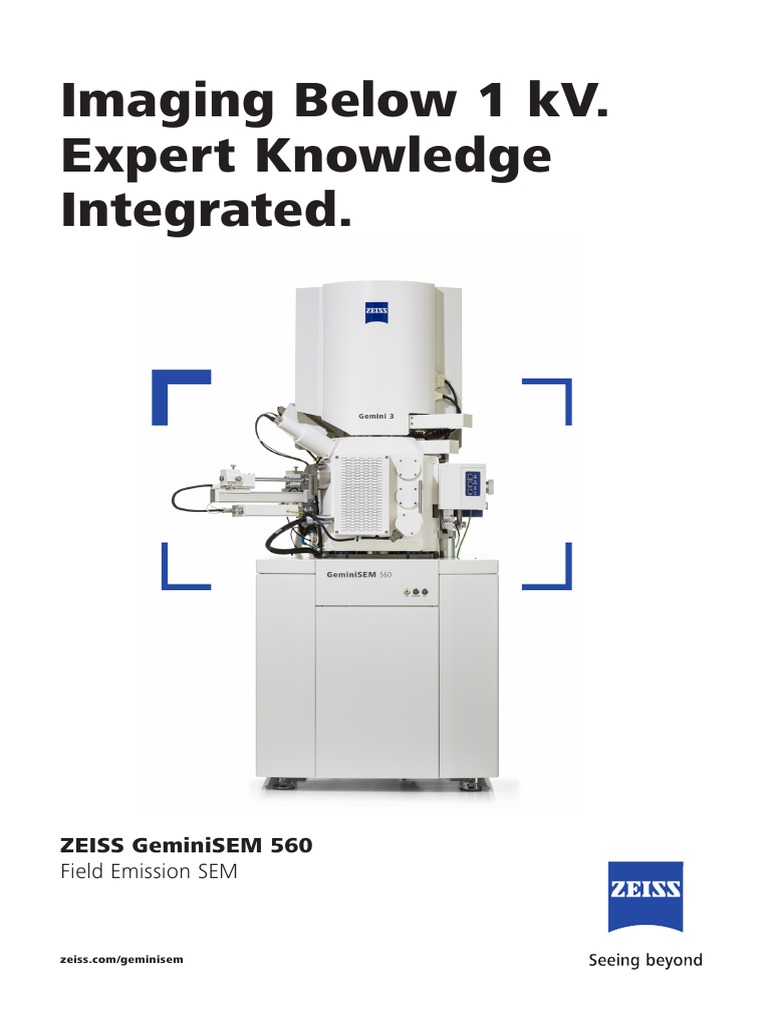 Imaging Below 1 Kv. Expert Knowledge Integrated.: Zeiss Geminisem 560 ...
