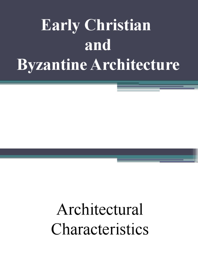 Early Christian and Byzantine Architecture | PDF | Mosaic | Dome