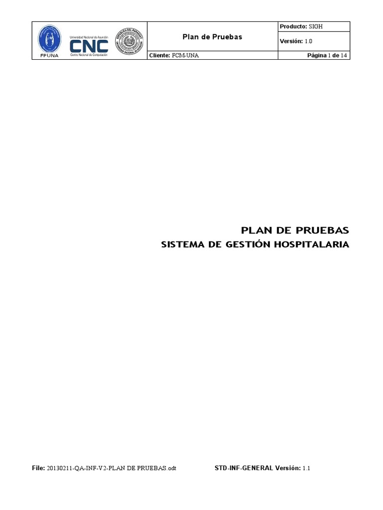 PLAN DE PRUEBAS SISTEMA DE GESTIÓN HOSPITALARIA. Plan de Pruebas. File - 20130211-QA-INF-V2-PLAN ...