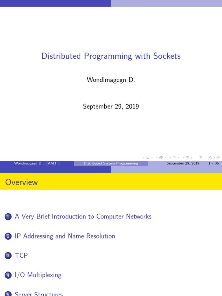 Distributed Programming With Sockets: Wondimagegn D | PDF | Computer Network | Internet Protocols