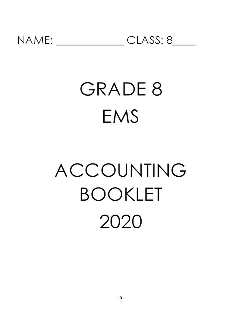Grade 8 EMS Accounting Booklet 2020: NAME: - CLASS: 8 | PDF | Debits ...
