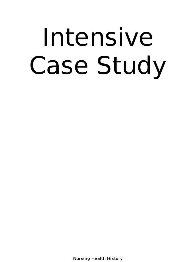 Intensive Case Study: Nursing Health History Biographic Data | PDF ...