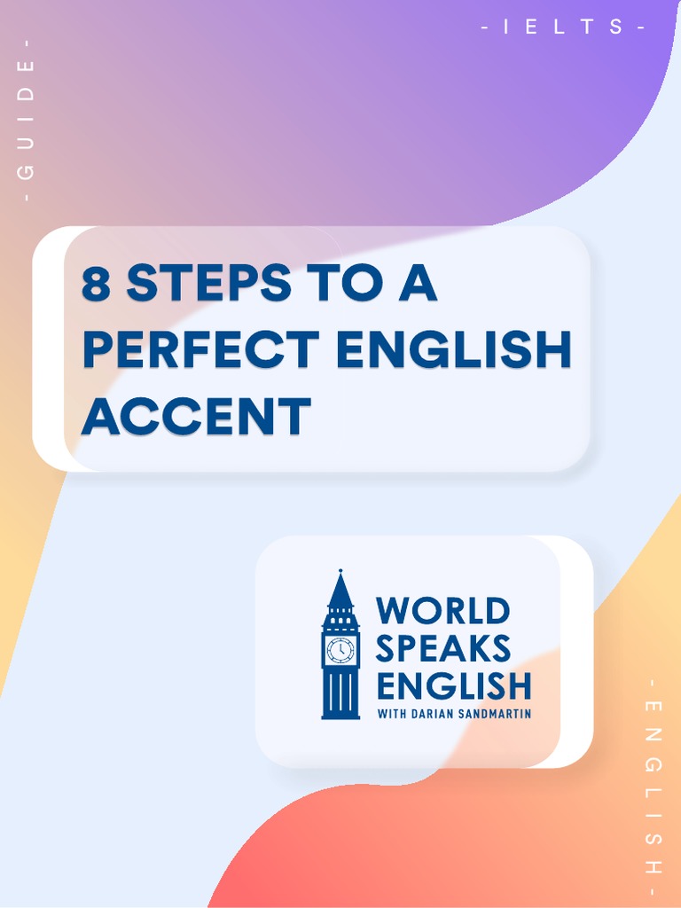 8 Steps To Perfect English Accent | Download Free PDF | English Language | Accent (Sociolinguistics)