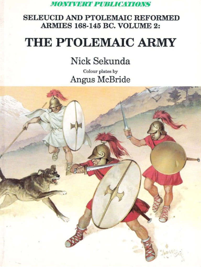 The Ptolemaic Army Seleucid and Ptolemaic Reformed Armies 168 145 BC ...