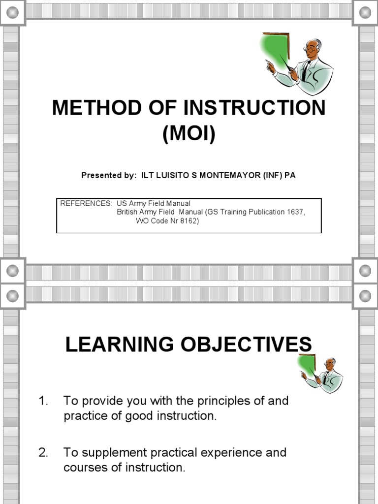 Method of Instruction (MOI) : Presented By: Ilt Luisito S Montemayor ...