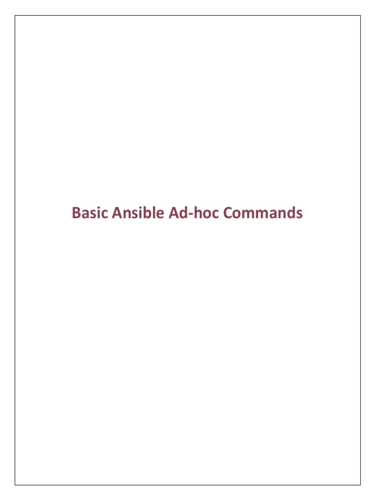 Basic Ansible Ad-hoc Commands Guide | PDF | Computer Engineering ...