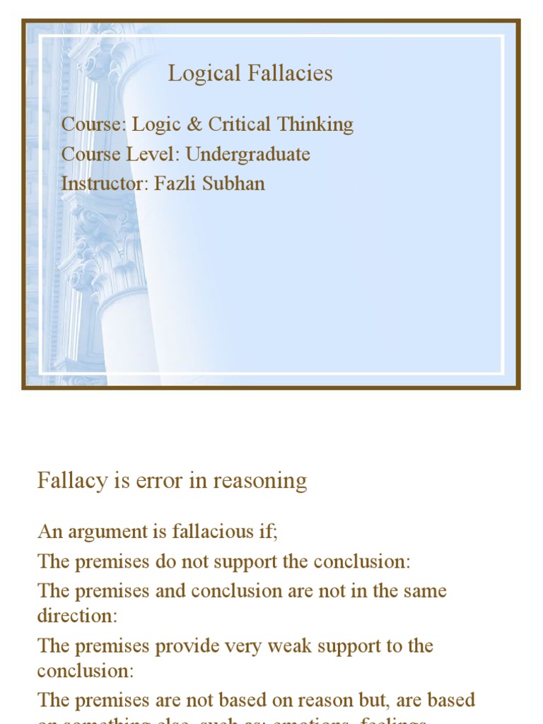 Logical Fallacies: Course: Logic & Critical Thinking Course Level ...