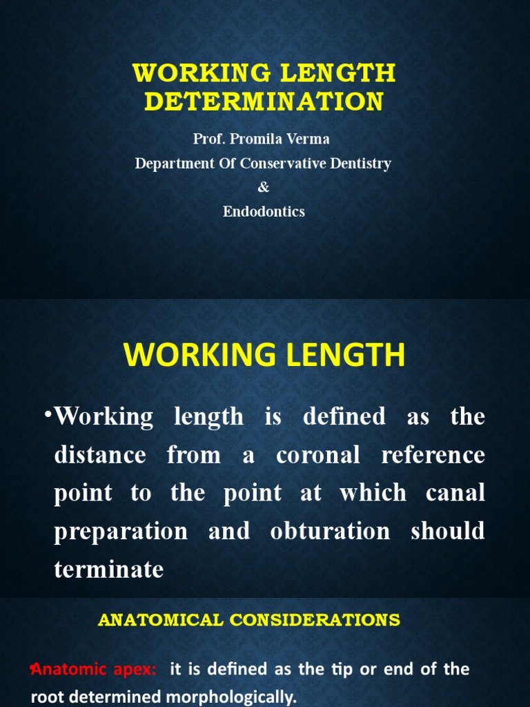 Working Length Determination: Prof. Promila Verma Department of ...