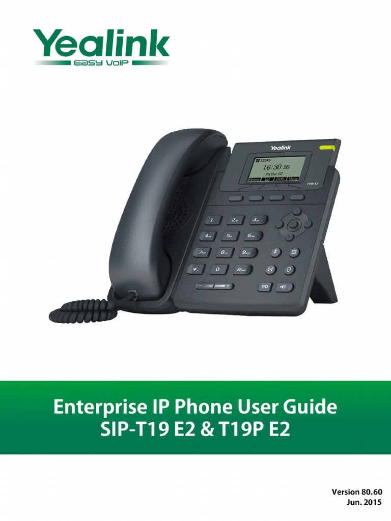 The User Guide Yealink SIP-T19 E2 T19P V80 - 60 (Eng) | PDF | Ip ...