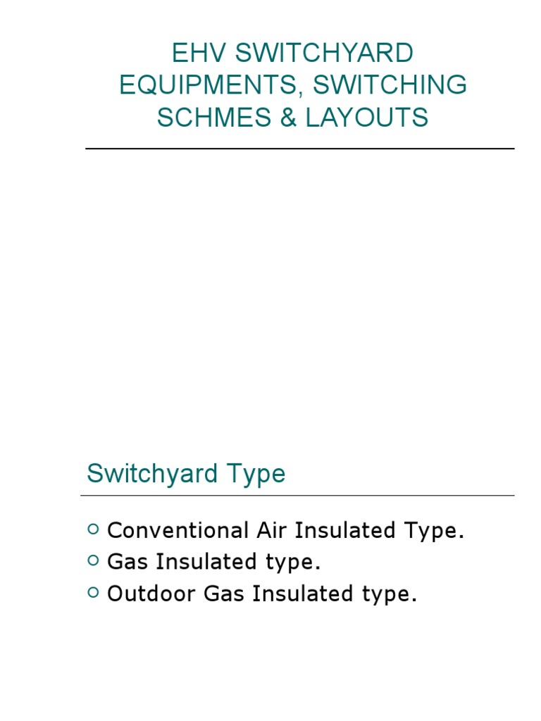 EHV Switchyard Equipment and Schemes | PDF | Electrical Substation ...