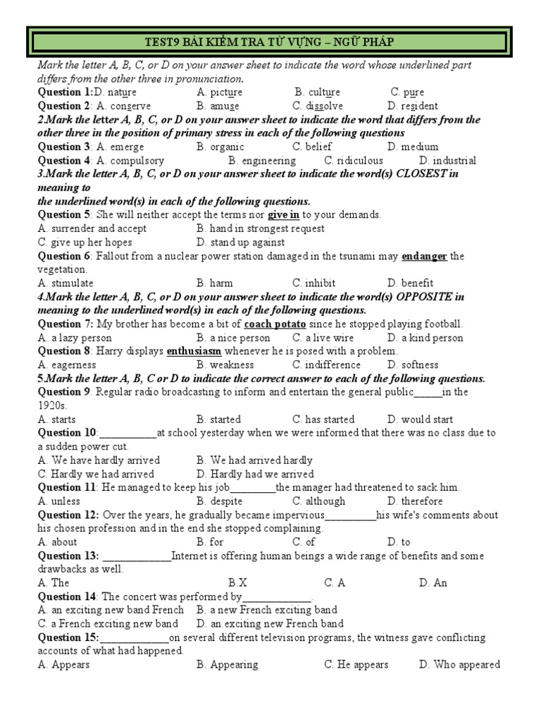Mark the letter A, B, C, or D on your answer sheet to indicate the word that differs from the ...