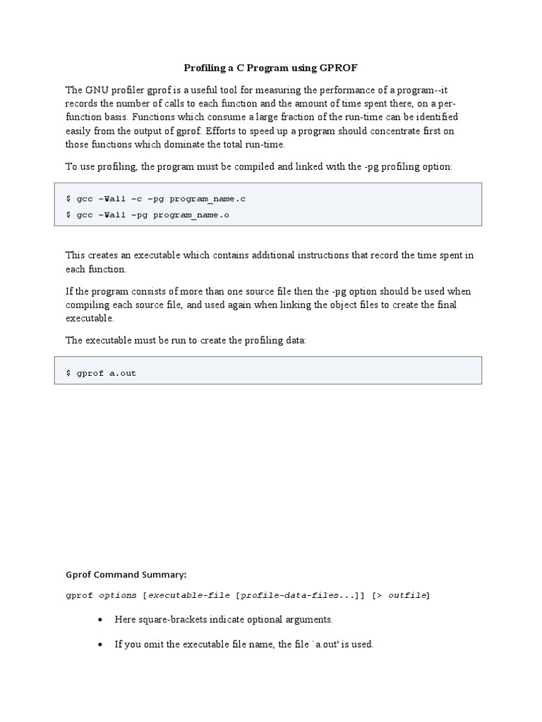 Profiling A C Program Using GPROF: $ GCC - Wall - C - PG Program - Name.c $ GCC - Wall - PG ...